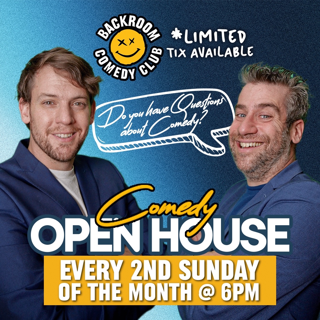 Comedy Open House @ Backroom Comedy Club – Ask Us Anything!