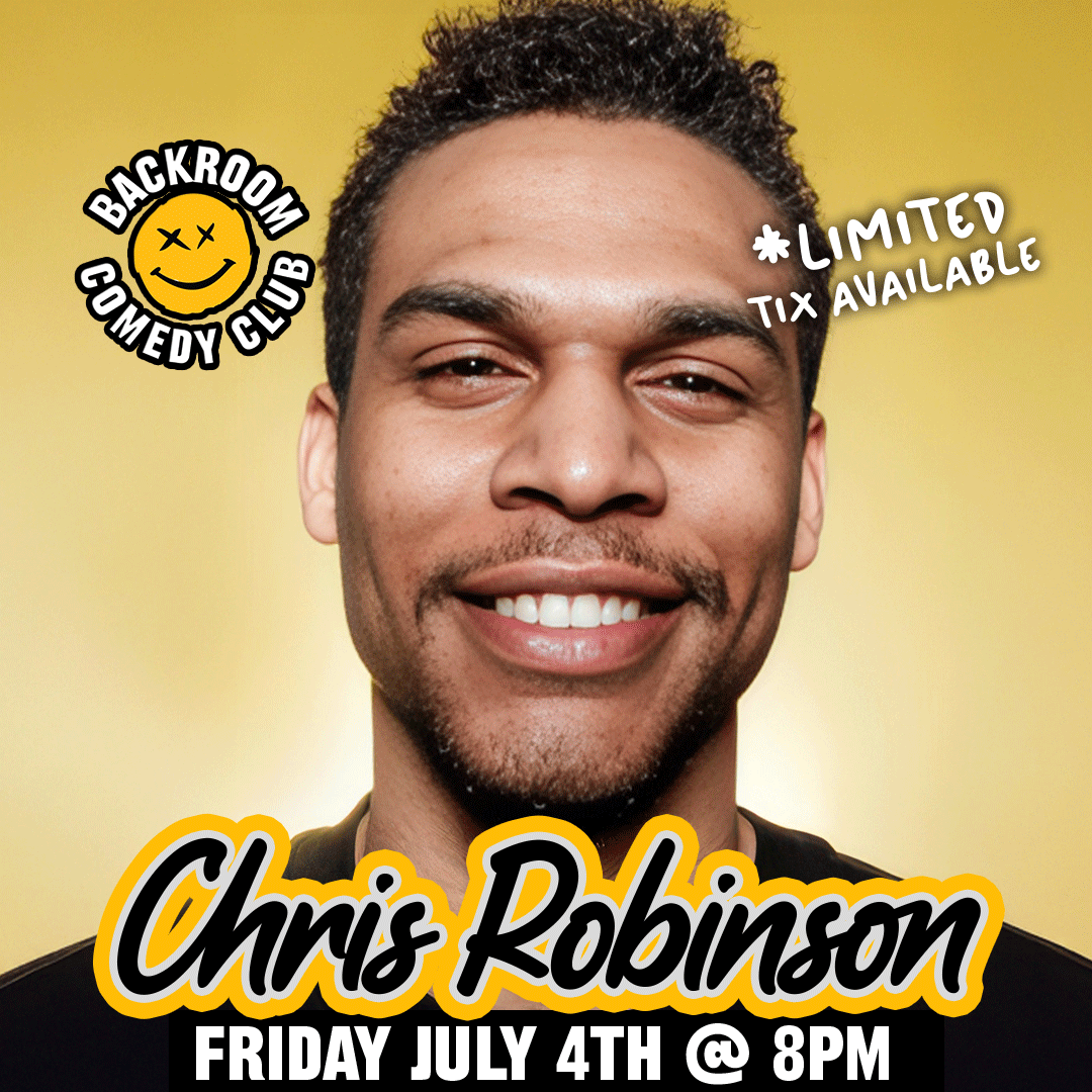 Chris Robinson Headlines Backroom Comedy Club | Limited Edition