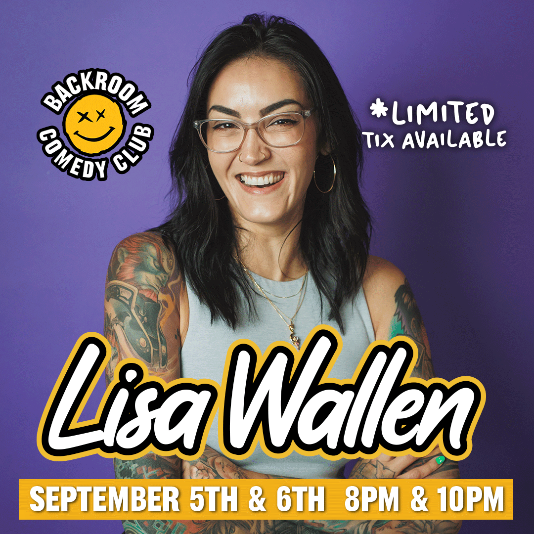 Lisa Wallen live @ Backroom Comedy Club | Limited Run! Get Tix NOW!